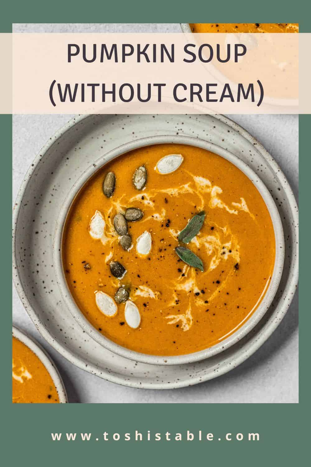 Pumpkin Soup Without Cream - Toshi's Table