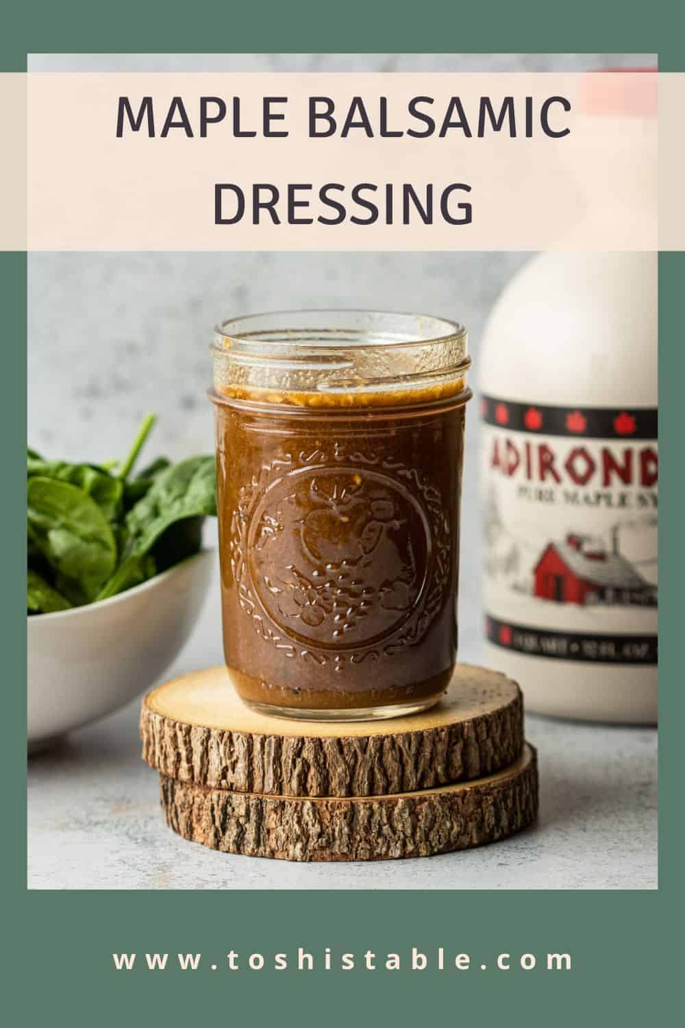 Homemade Sweet Maple Balsamic Dressing | Toshi's Table
