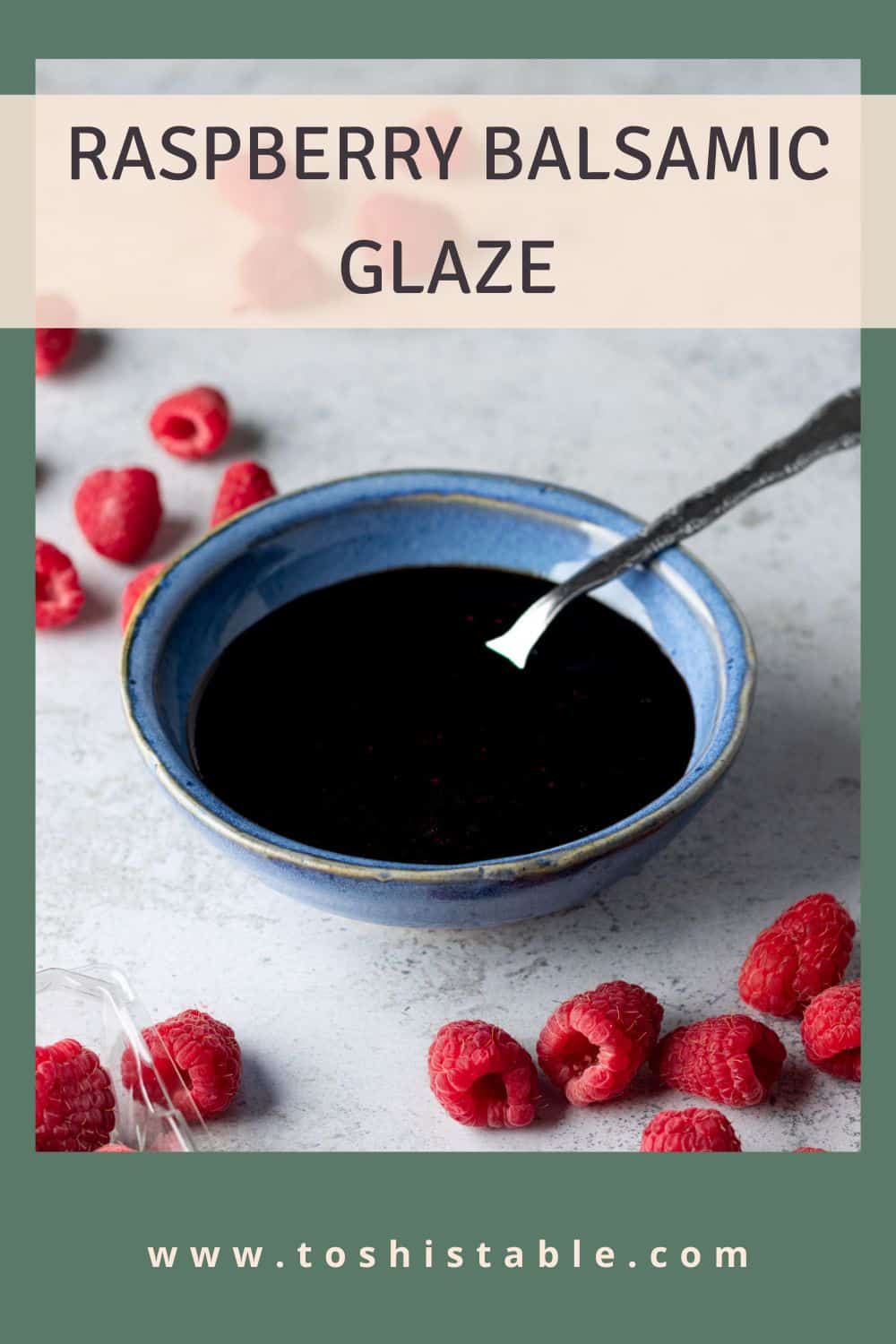 Easy Raspberry Balsamic Glaze | Toshi's Table