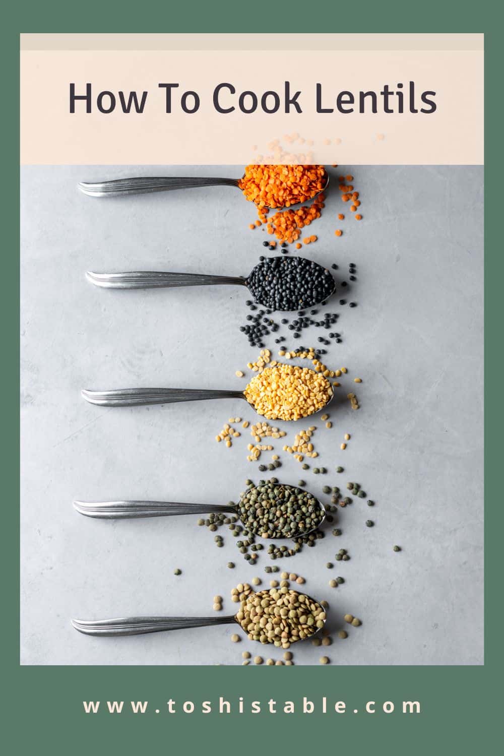 How to Cook Lentils | Toshi's Table